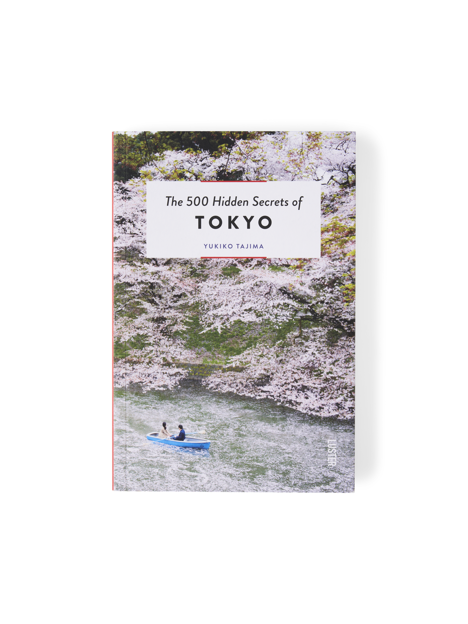 The 500 Hidden Secrets of Tokyo | Taschenbuch. Englisch. 12 x 18 cm ...